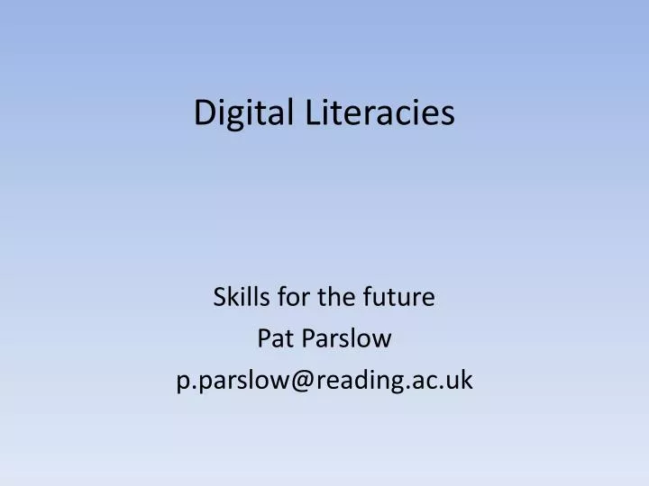 PPT - Digital Literacies PowerPoint Presentation, free download - ID:2607240