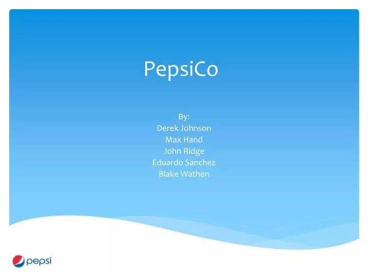 PPT - PepsiCo PowerPoint Presentation, free download - ID:2607416