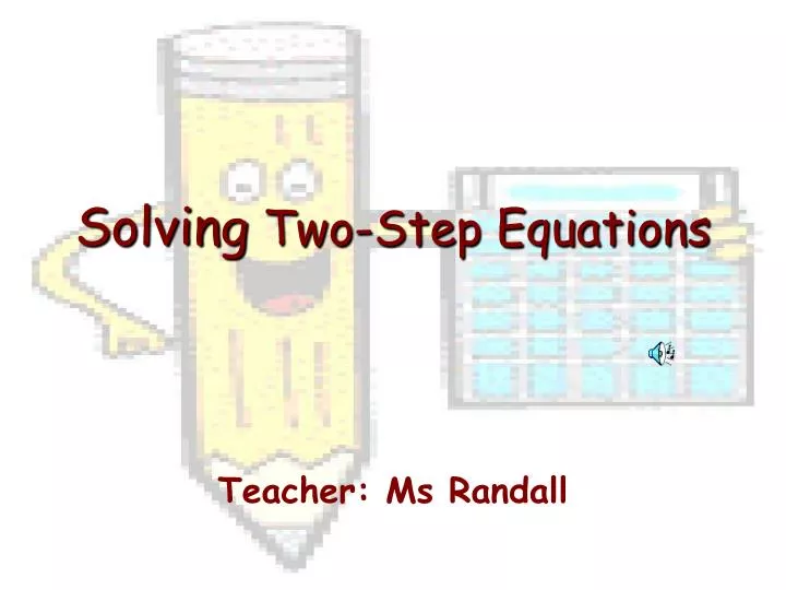 PPT - Solving Two-Step Equations PowerPoint Presentation, free download ...