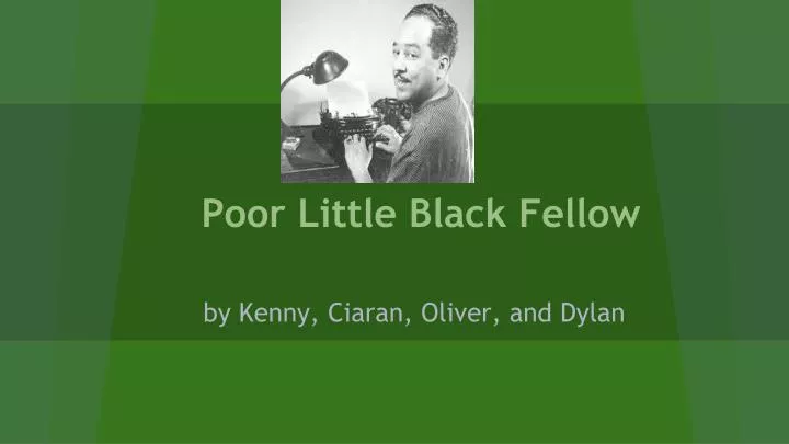 PPT - Poor Little Black Fellow PowerPoint Presentation, free download ...