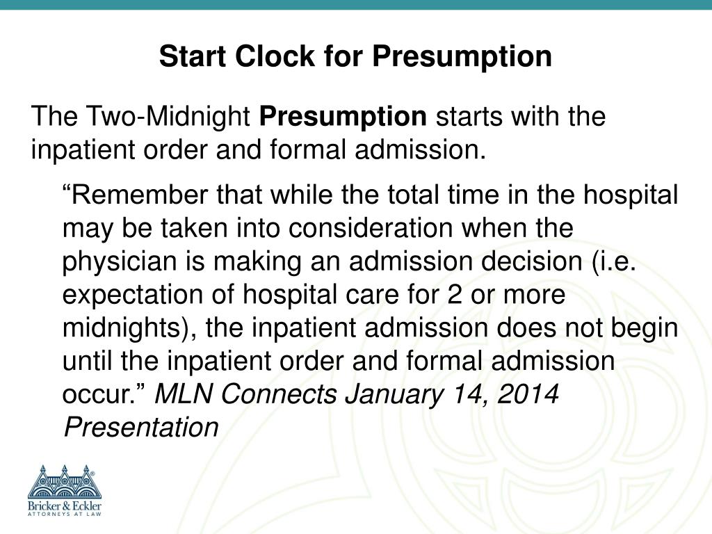 PPT - Medicare Inpatient Admission Standards: Two Midnight and ...