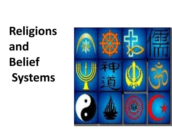 PPT - Religions and Belief Systems PowerPoint Presentation, free ...