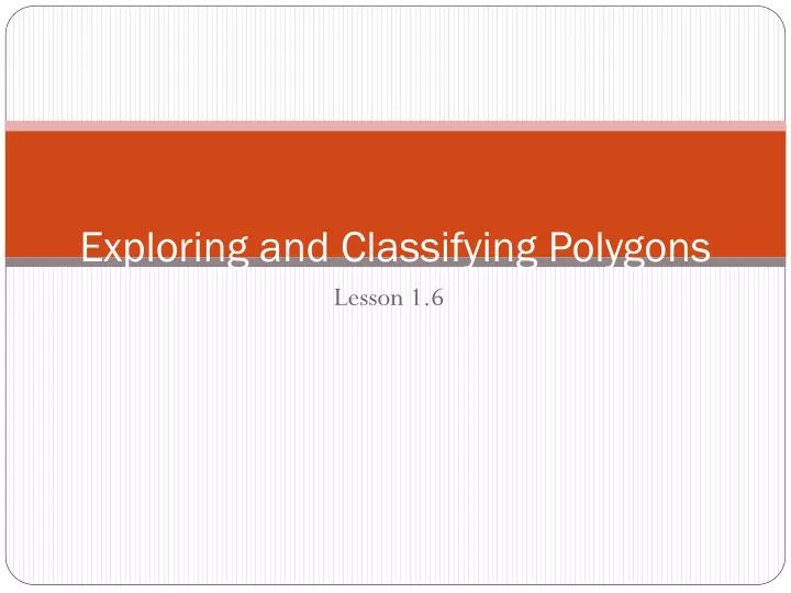PPT - Exploring and Classifying Polygons PowerPoint Presentation, free ...