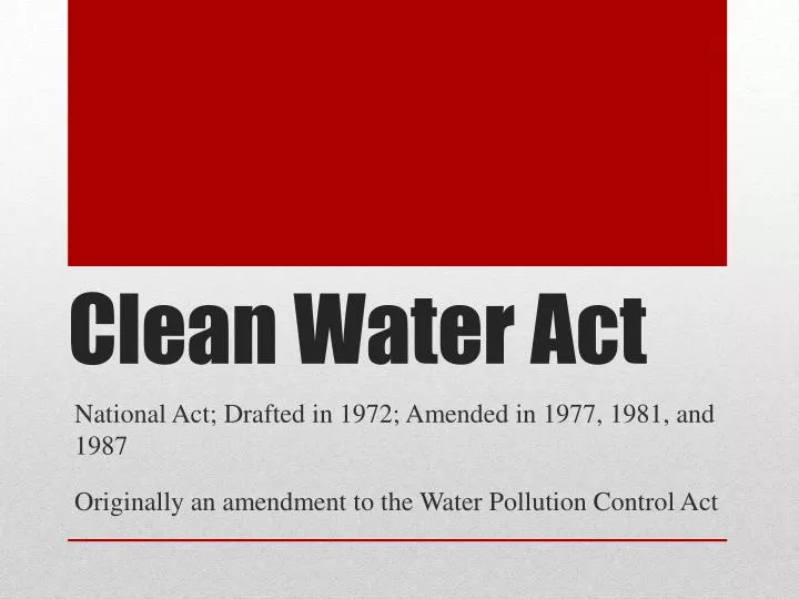 PPT - Clean Water Act PowerPoint Presentation, free download - ID:2609199