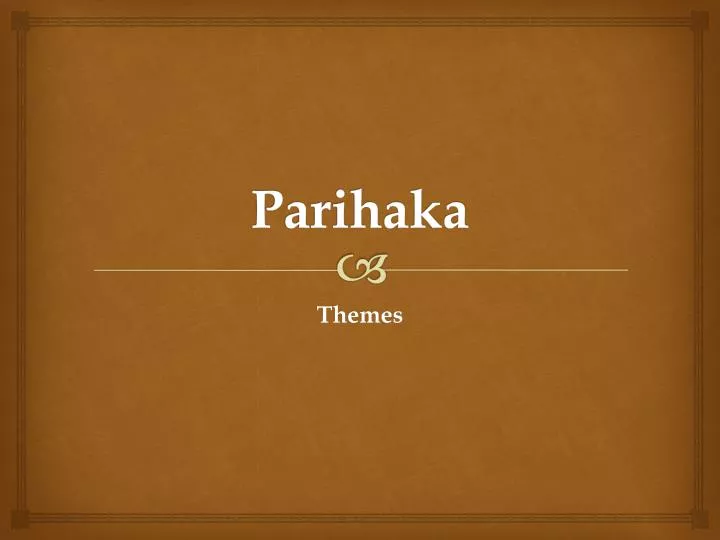 PPT - Parihaka PowerPoint Presentation, free download - ID:2609357