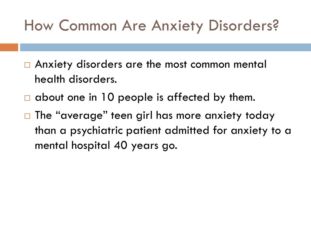 PPT - Anxiety Disorders PowerPoint Presentation, free download - ID:2609364