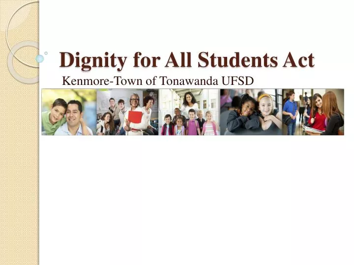 PPT - Dignity for All Students Act PowerPoint Presentation, free ...
