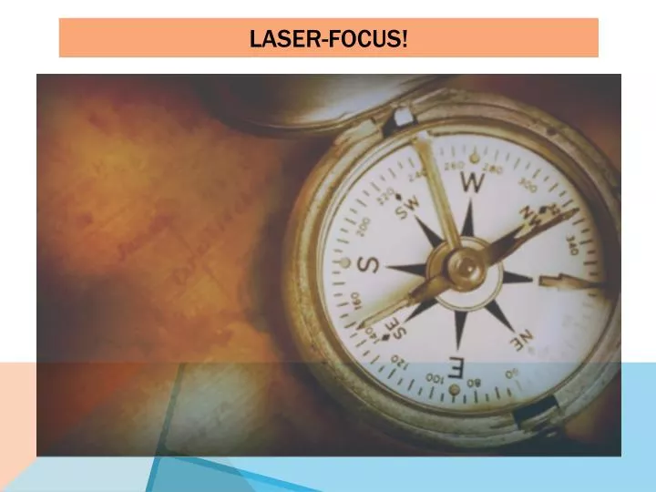PPT - Laser-Focus! PowerPoint Presentation, free download - ID:2609441