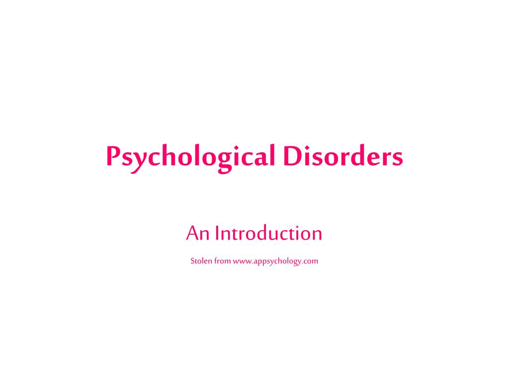 PPT - Understanding Psychological Disorders: An Overview PowerPoint ...