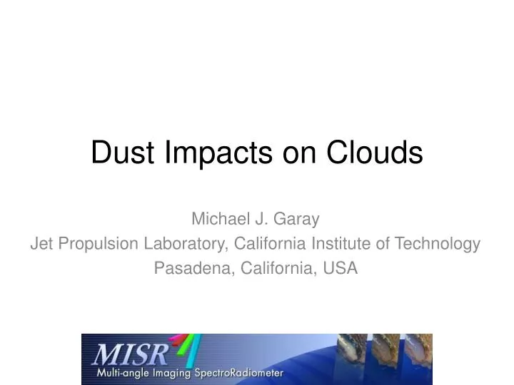 PPT - Dust Impacts on Clouds PowerPoint Presentation, free download ...