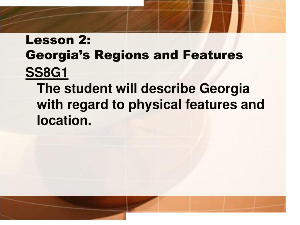 PPT - “Unpacking the Standards”: The Geography of Georgia/ Georgia’s ...