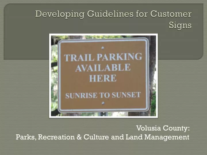 PPT - Developing Guidelines for Customer Signs PowerPoint Presentation ...