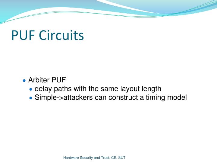PPT - Physical Unclonable Functions PowerPoint Presentation - ID:2611017