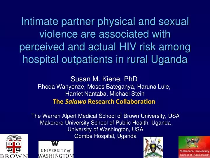 PPT - Susan M. Kiene, PhD Rhoda Wanyenze, Moses Bateganya, Haruna Lule ...