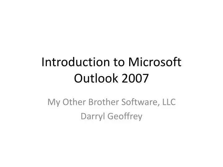 PPT - Introduction to Microsoft Outlook 2007 PowerPoint Presentation ...
