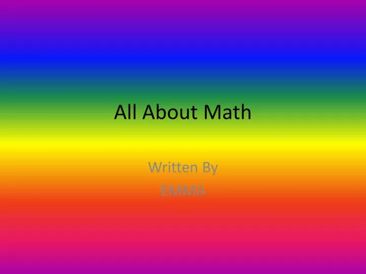 PPT - All About Math PowerPoint Presentation, free download - ID:2611571
