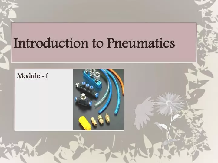 PPT - Introduction to Pneumatics PowerPoint Presentation, free download ...