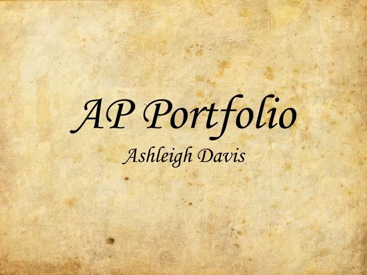 PPT - AP Portfolio PowerPoint Presentation, free download - ID:2611938