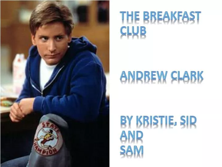 PPT - The breakfast club Andrew PowerPoint Presentation, free download ...