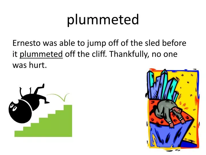 PPT - plummeted PowerPoint Presentation, free download - ID:2612263