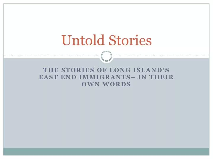 PPT - Untold Stories PowerPoint Presentation, free download - ID:2612675