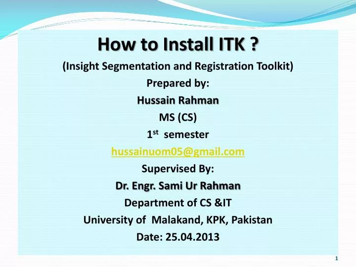 PPT - How to Install ITK ? (Insight Segmentation and Registration ...