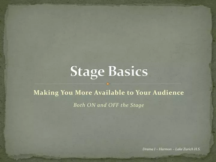 PPT - Stage Basics PowerPoint Presentation, free download - ID:2613111