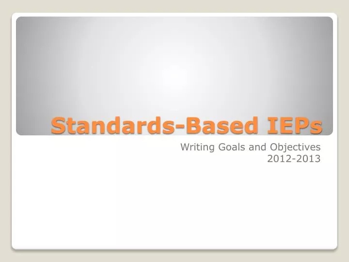 PPT - Standards-Based IEPs PowerPoint Presentation, free download - ID ...