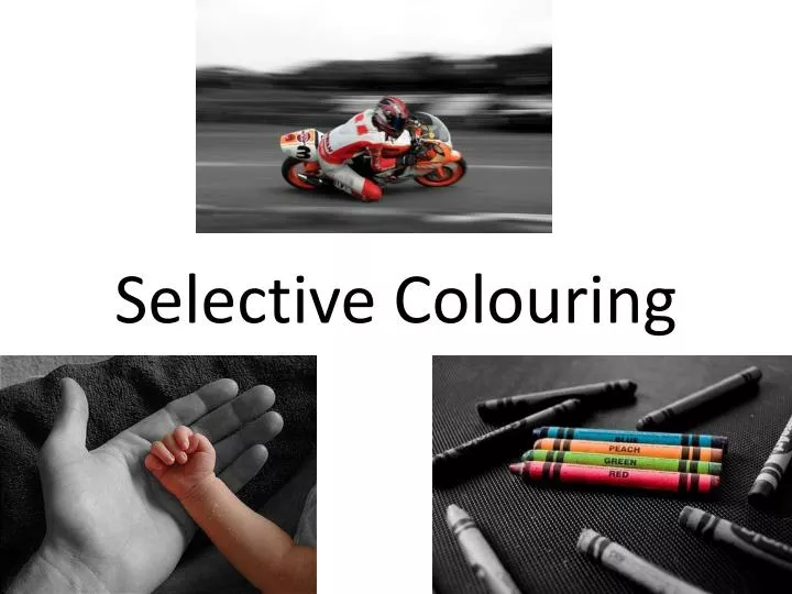 PPT - Selective Colouring PowerPoint Presentation, free download - ID ...