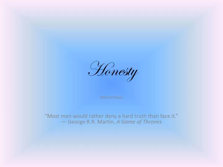 PPT - Honesty PowerPoint Presentation, free download - ID:2613612