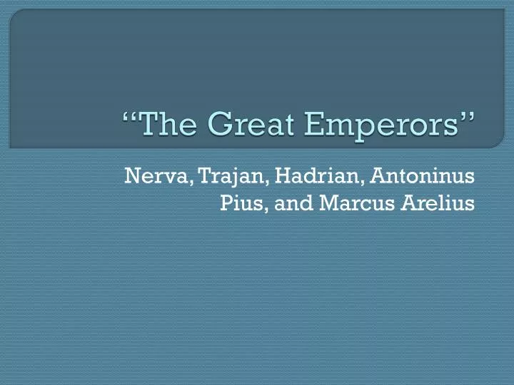 PPT - “The Great Emperors” PowerPoint Presentation, free download - ID ...