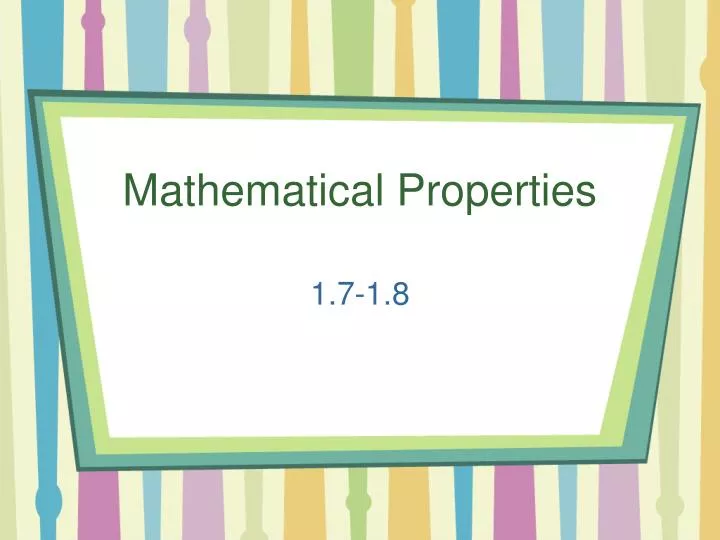 Ppt Mathematical Properties Powerpoint Presentation Free Download
