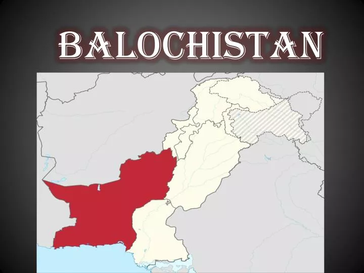 PPT - Balochistan PowerPoint Presentation, free download - ID:2613898