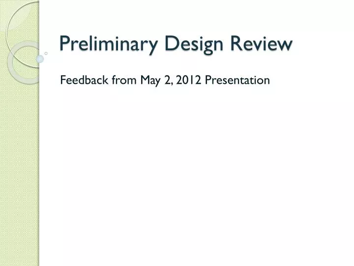 PPT - Preliminary Design Review PowerPoint Presentation, free download ...