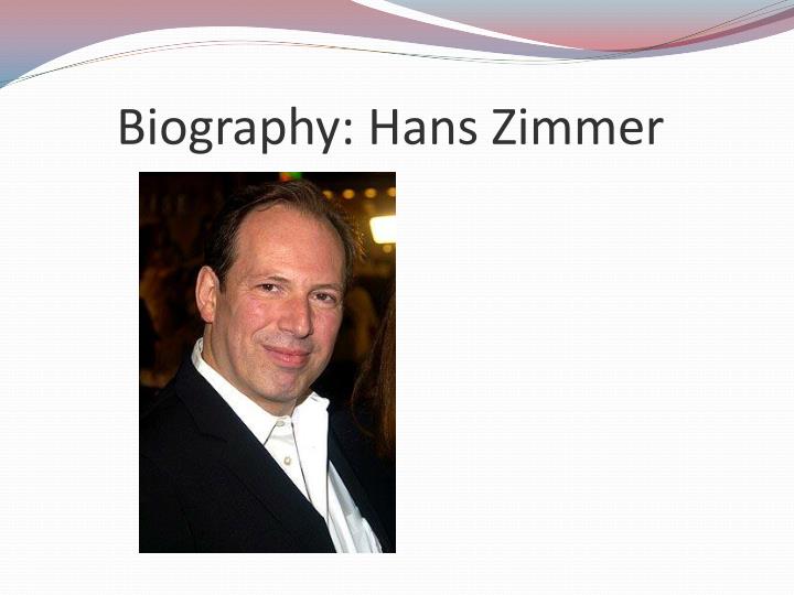 PPT - Presentation of renowned composer Hans Zimmer PowerPoint ...