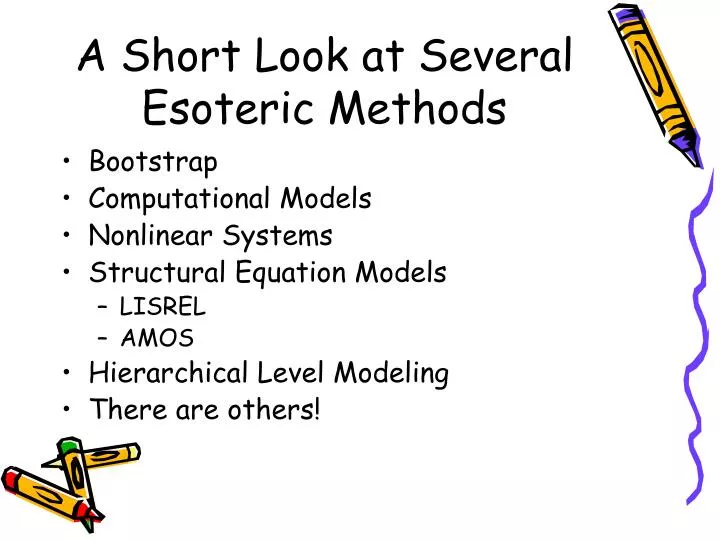PPT - A Short Look at Several Esoteric Methods PowerPoint Presentation ...