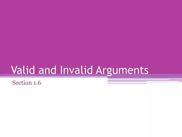 PPT - Valid and Invalid Arguments PowerPoint Presentation, free download - ID:2614671