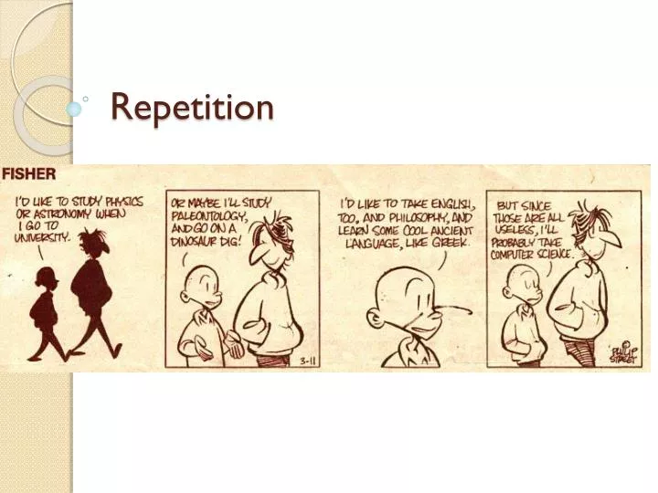 PPT - Repetition PowerPoint Presentation, free download - ID:2614840