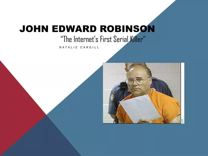 PPT - John Edward Robinson PowerPoint Presentation, free download - ID ...