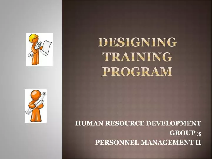 PPT - DESIGNING TRAINING PROGRAM PowerPoint Presentation, free download ... PPT - DESIGNING TRAINING PROGRAM PowerPoint Presentation, free download ...