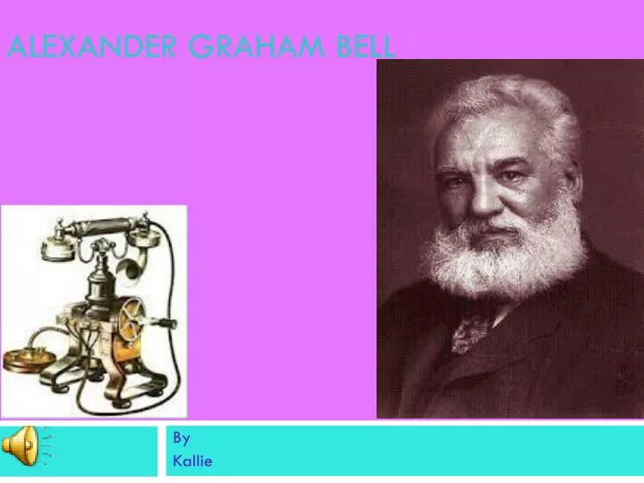 PPT - Alexander Graham Bell PowerPoint Presentation, free download - ID ...