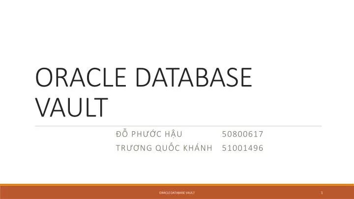 PPT - ORACLE DATABASE VAULT PowerPoint Presentation, free download - ID ...