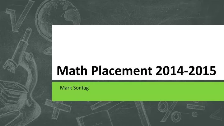 PPT - Math Placement 2014-2015 PowerPoint Presentation, free download ...
