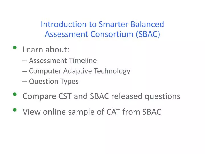 PPT - Introduction to Smarter Balanced Assessment Consortium (SBAC ...