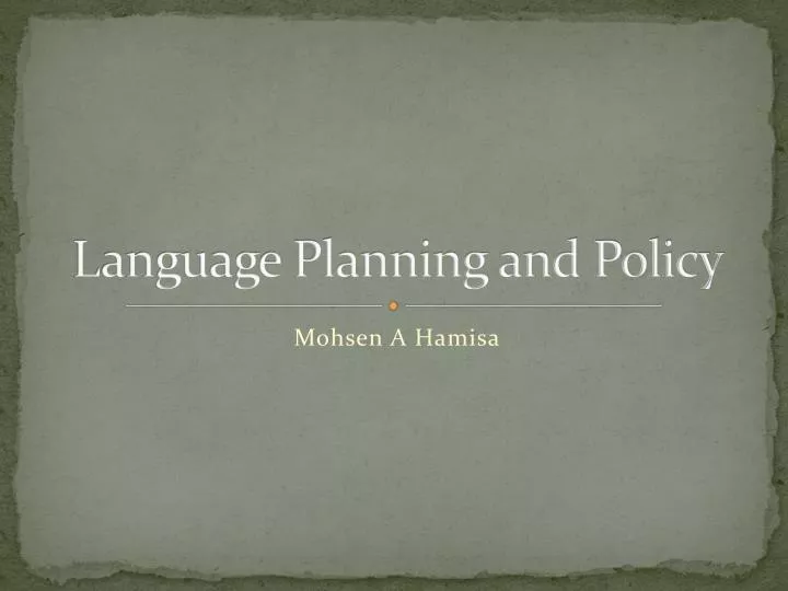 PPT - Language Planning and Policy PowerPoint Presentation, free ...