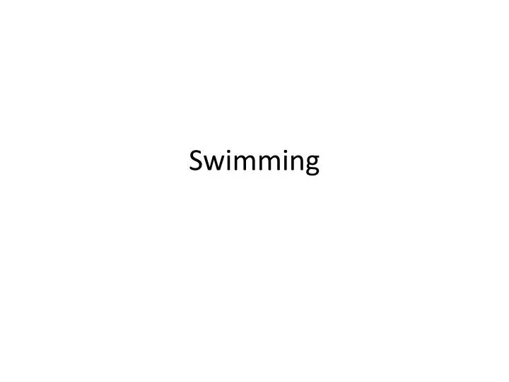PPT - Swimming PowerPoint Presentation, free download - ID:2616765