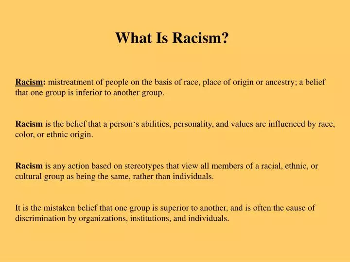 PPT - What Is Racism? PowerPoint Presentation, free download - ID:2617414