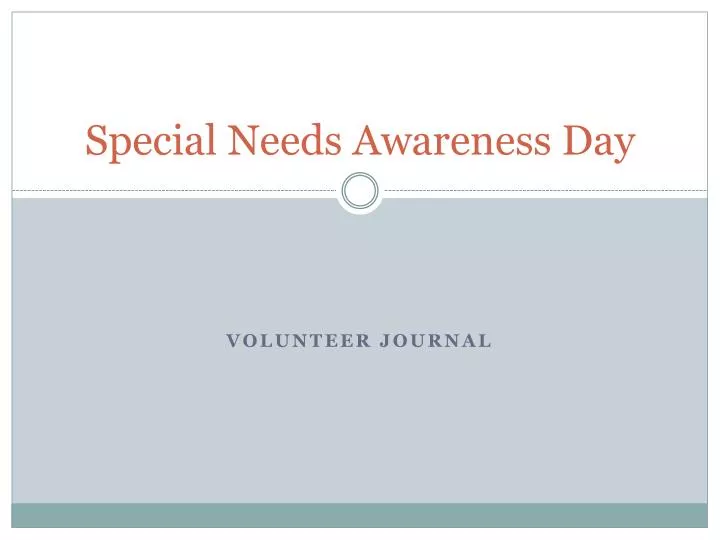 PPT - Special Needs Awareness Day PowerPoint Presentation, free ...