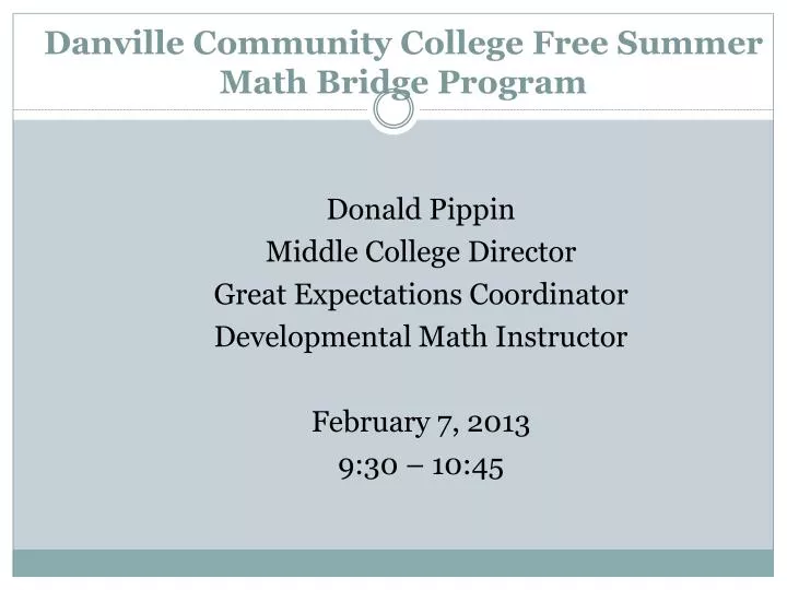 PPT - Danville Community College Free Summer Math Bridge Program ...