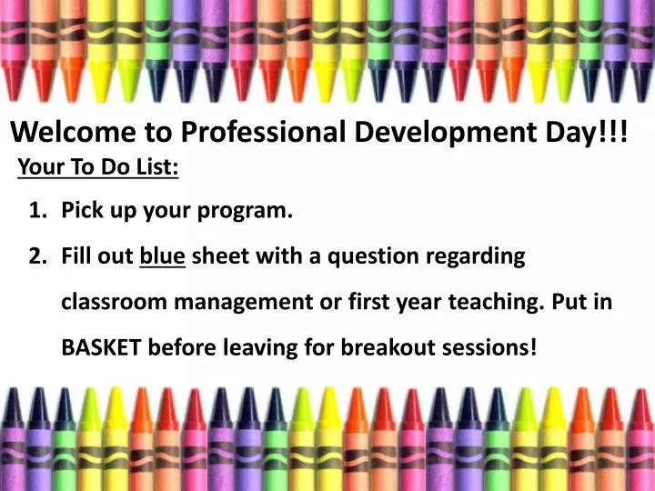 PPT - Welcome to Professional Development Day!!! PowerPoint ...